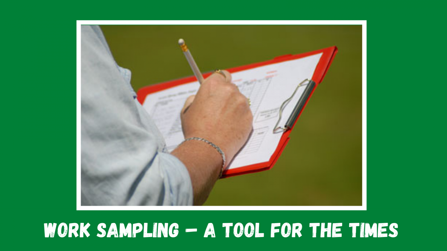 Work Sampling – A Tool for the Times - ets