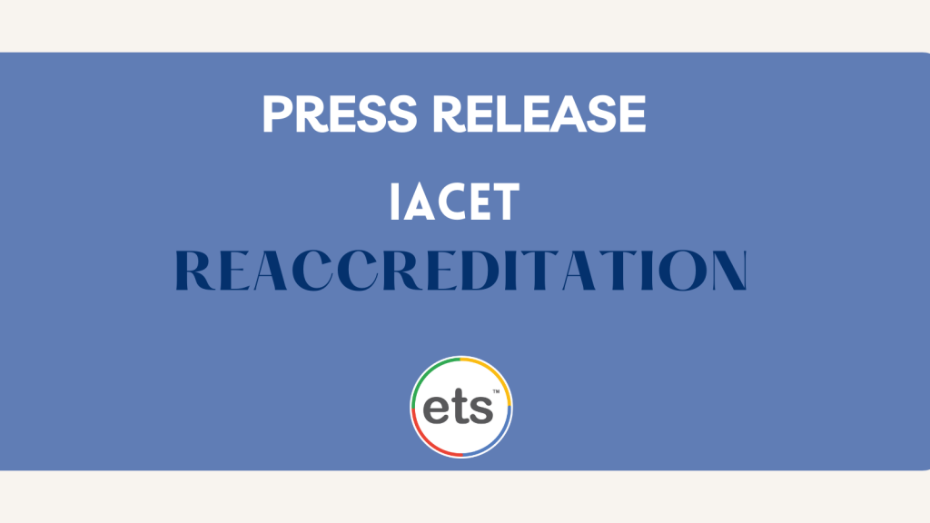 ets RECEIVES PRESTIGIOUS IACET ACCREDITATION - ets